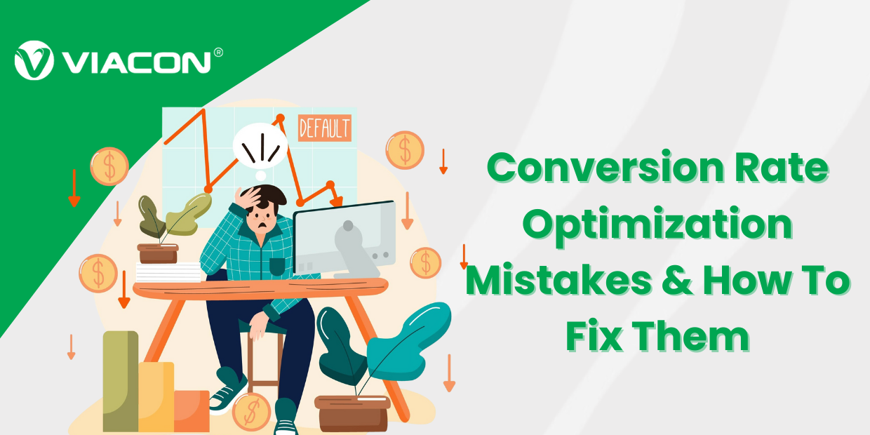 Top 7 Conversion Rate Optimization Mistakes And How To Fix Them
